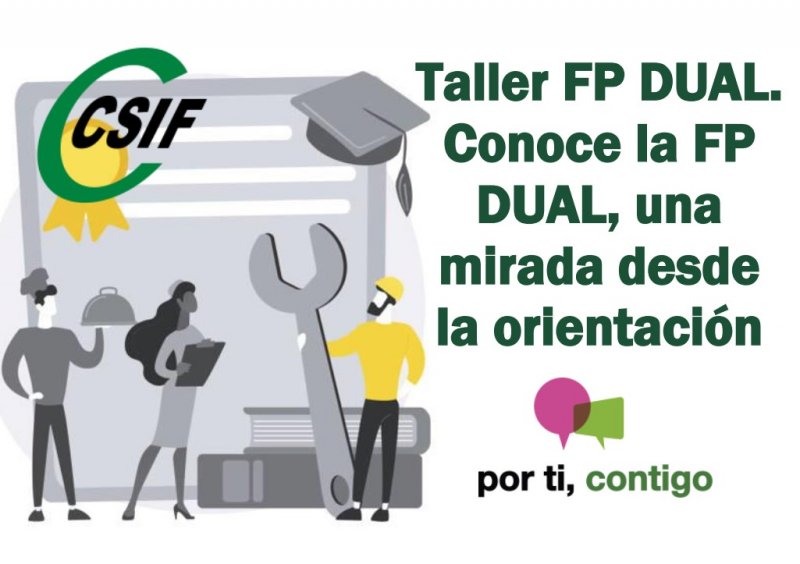 CSIF | Taller FP DUAL. Conoce la FP DUAL, una mirada desde la orientación