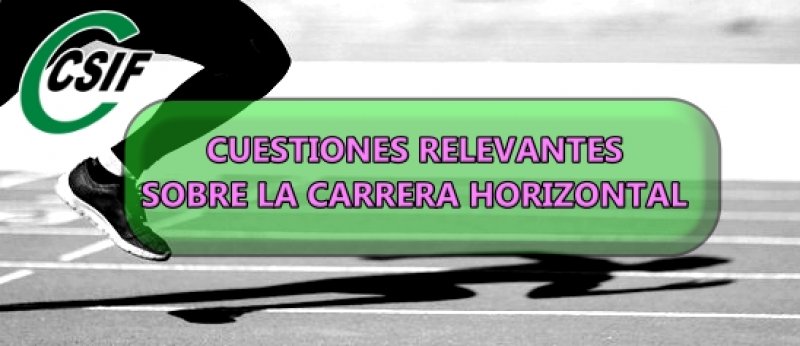 CSIF | CSIF Informa: CUESTIONES RELEVANTES SOBRE LA CARRERA HORIZONTAL