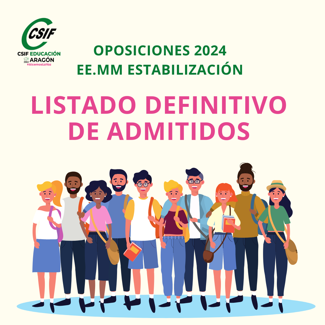 CSIF | OPOSICIONES EE.MM. ESTABILIZACIÓN ARAGÓN 2024: LISTADO DEFINITIVO DE PERSONAS ADMITIDAS Y ...